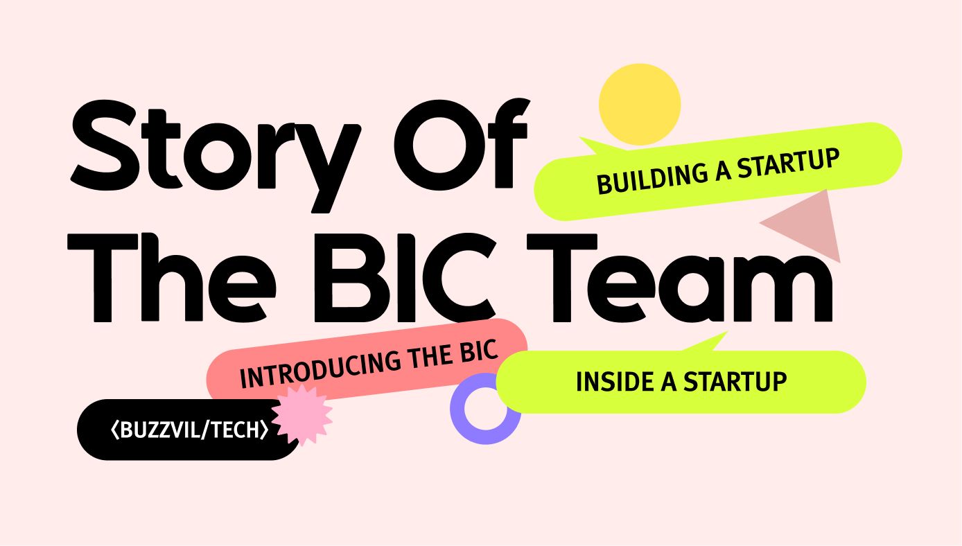 Building a Startup Inside a Startup: Story of the BIC Team | Buzzvil Tech